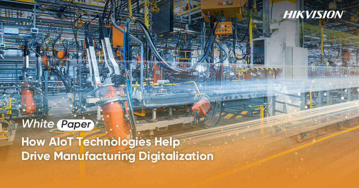 Automation.com & Hikvision white paper: how AIoT technologies drive ... Automation.com & Hikvision white paper: how AIoT technologies drive ...